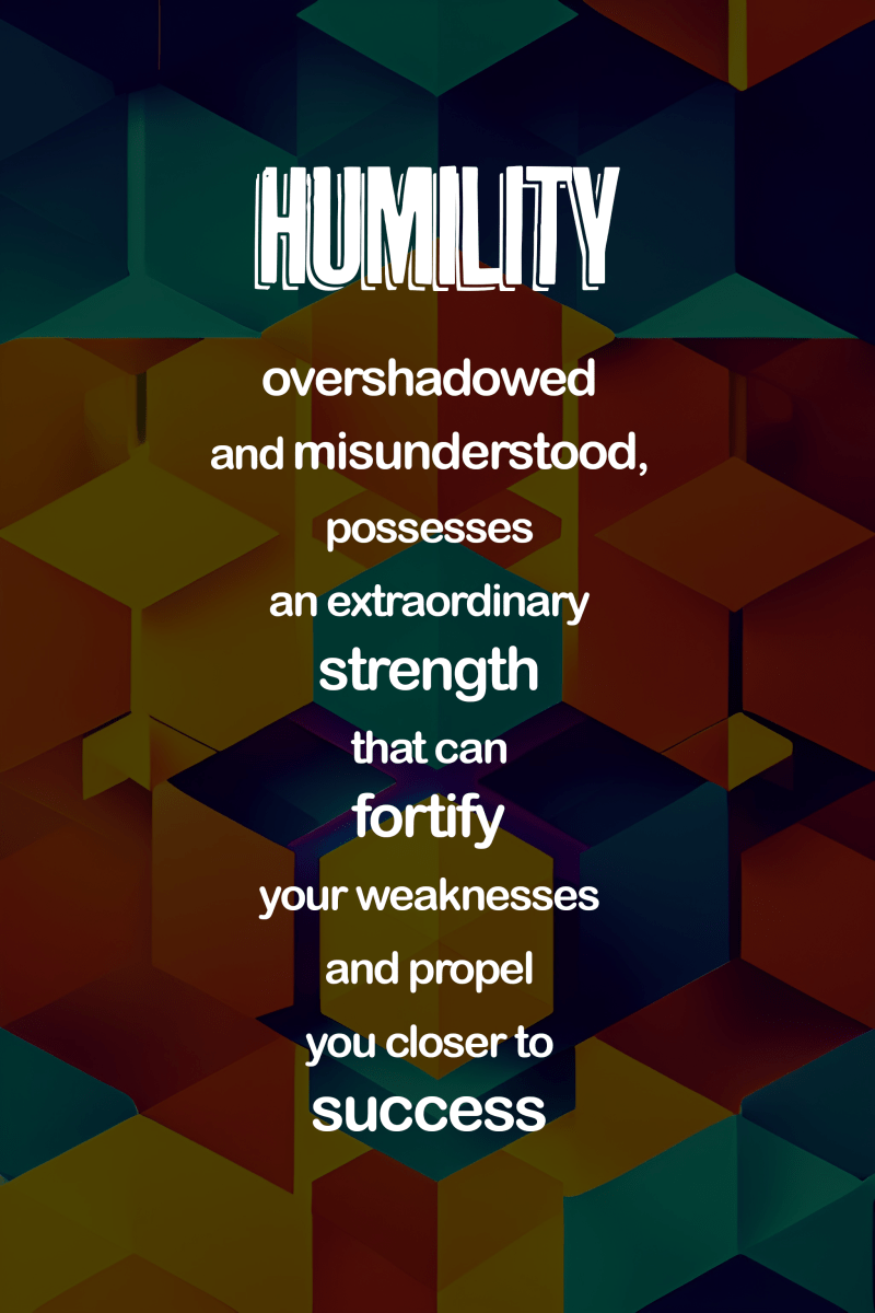 Humility – Your Framework to Success